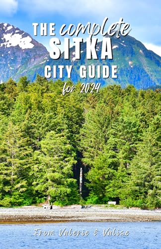Sitka City Guide: Visit Alaska's First Capital by Valerie Stimac ...