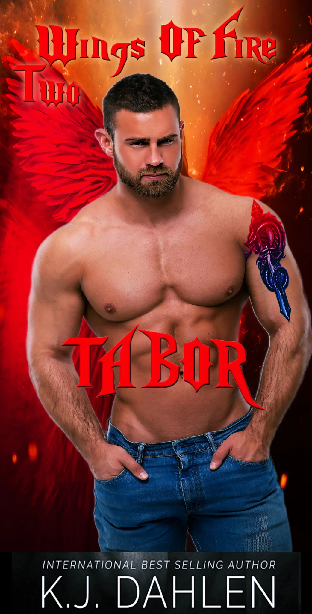 Wings Of Fire - Tabor #2 by K.J. Dahlen | Goodreads