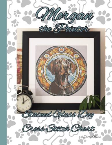 Morgan the Pointer: Stained Glass Dog Cross Stitch Chart by Debby Munn ...