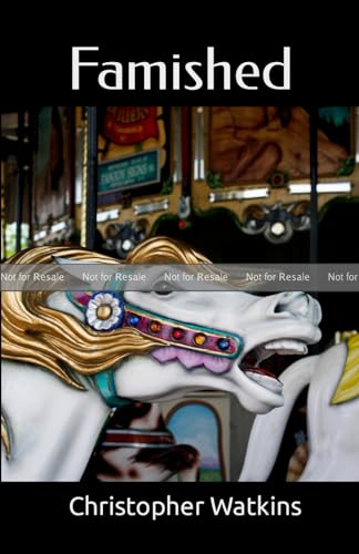 Famished by Christopher Watkins | Goodreads