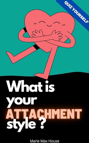What is your Attachment Style ?: A fun short quiz to know more about ...