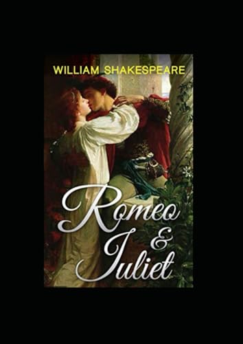 Romeo and Juliet: Tragic and Romantic Love Story by William Shakespeare ...