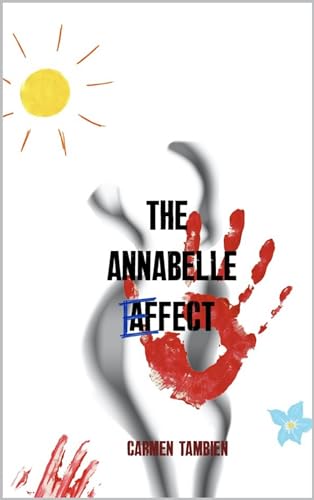 The Annabelle Effect by Carmen Tambien | Goodreads