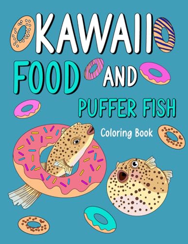 Kawaii Food and Puffer Fish: A Cute Adult Activity Books for Animal ...