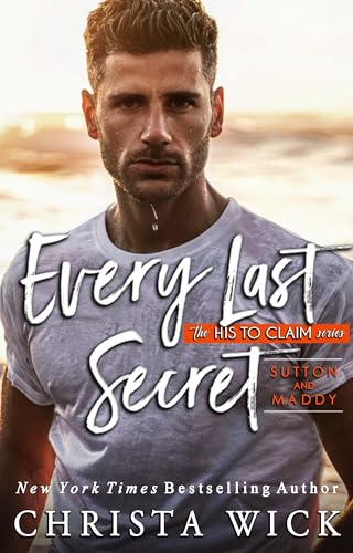 Every Last Secret (Maddy & Sutton) by Christa Wick | Goodreads