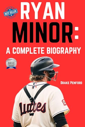 Ryan Minor: A Complete Biography by Drake Penford | Goodreads