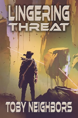Lingering Threat (Travis Hurts Novels Book 4) by Toby Neighbors | Goodreads
