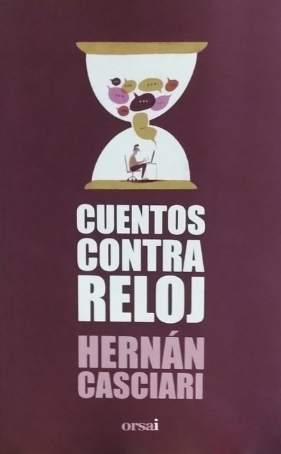 Cuentos Contra Reloj by Hernán Casciari | Goodreads