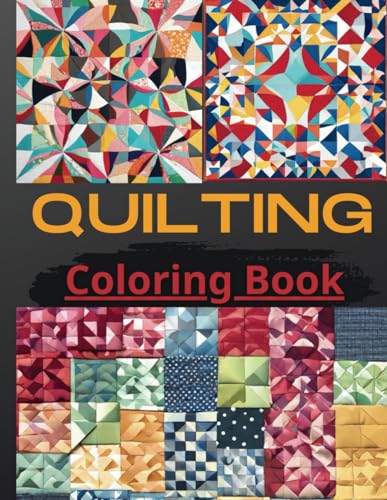 Quilt coloring book: Modern Quilting coloring book by An Dz | Goodreads