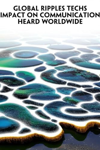Global Ripple Tech's Impact on Communication Heard Worldwide by Karla ...