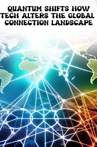 Tech's Transformation of the Global Connection Landscape by Karla ...