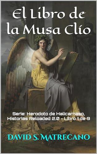 El Libro de la Musa Clío: Heródoto de Halicarnaso, Historias Reloaded 2 ...