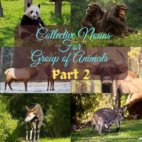 Collective Nouns for Group of Animals - Part 2 by Sandip Pol | Goodreads
