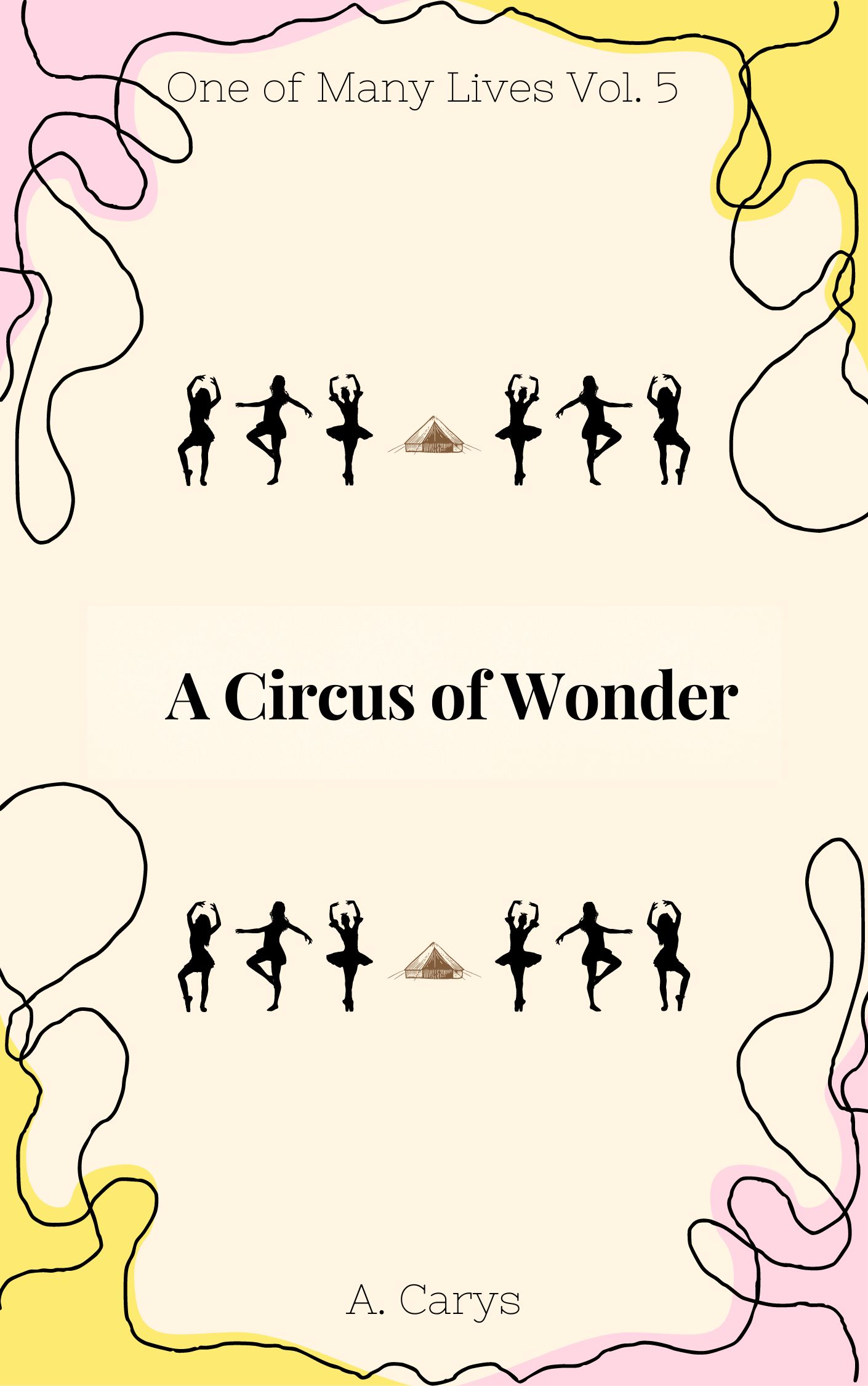 A Circus of Wonder (One Of Many Lives Book 5) by A. Carys | Goodreads