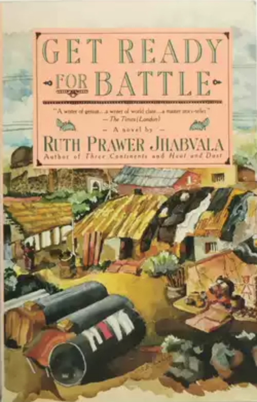 Get Ready for Battle by Ruth Prawer Jhabvala | Goodreads