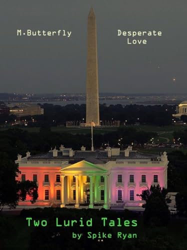 Two Sailor Tails: M Butterfly Desperate Love by Spike Ryan | Goodreads