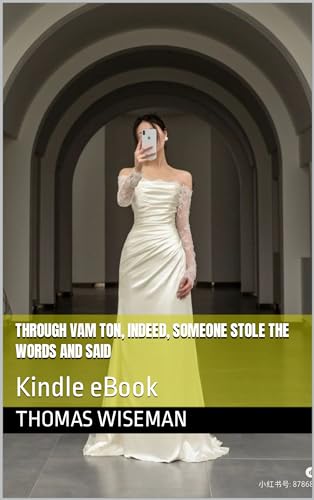 Through Vam Ton, indeed, someone stole the words and said: Kindle eBook ...