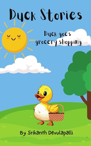 Duck Stories: Duck goes grocery shopping by Srikanth Devulapalli ...
