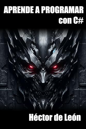 Aprender a programar con C#: Un libro lleno de conceptos importantes ...
