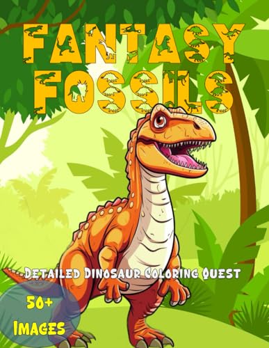 Fantasy Fossils: Detailed Dinosaur Coloring Quest by Fanny Tobato ...