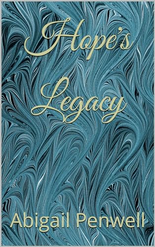 Hope's legacy by Abigail Penwell | Goodreads