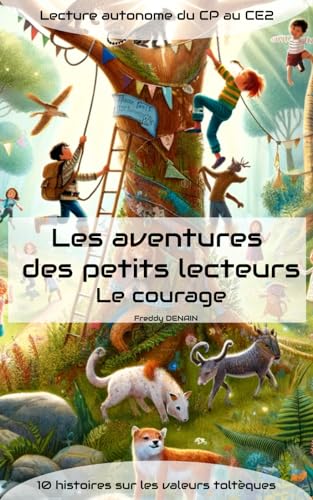 Les aventures des petits lecteurs - Histoires inspirantes sur le ...