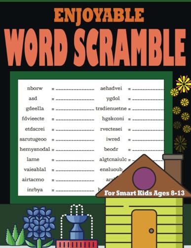 Enjoyable Word Scramble For Smart Kids Ages 8-13: Awesome Puzzles For ...