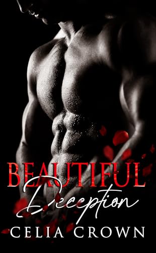 Beautiful Deception by Celia Crown | Goodreads
