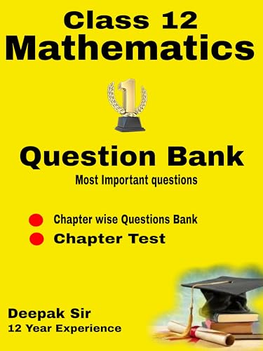 Question Bank : Mathematics (XII) by Deepak Verma | Goodreads