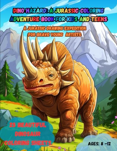 Dino Hazard: A Jurassic Coloring Adventure Book for Kids and Teens: A ...