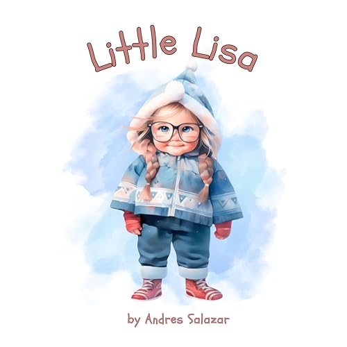 Little Lisa by Andres Salazar | Goodreads