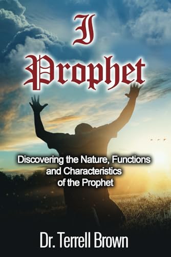 I Prophet by Terrell Brown | Goodreads