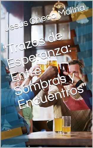 "Trazos de Esperanza: Entre Sombras y Encuentros" (Entre sombras y ...