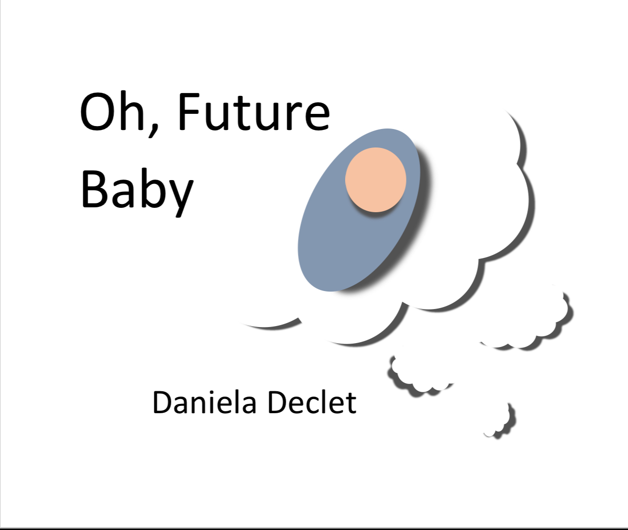 Oh, Future Baby by Daniela Declet | Goodreads
