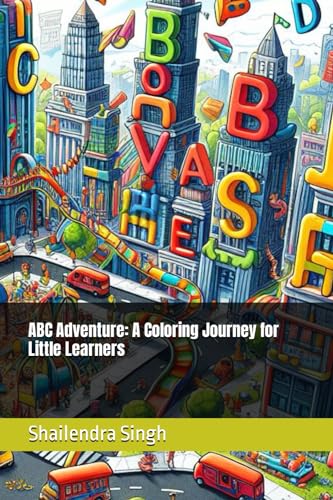 ABC Adventure: A Coloring Journey for Little Learners by Mr Shailendra ...