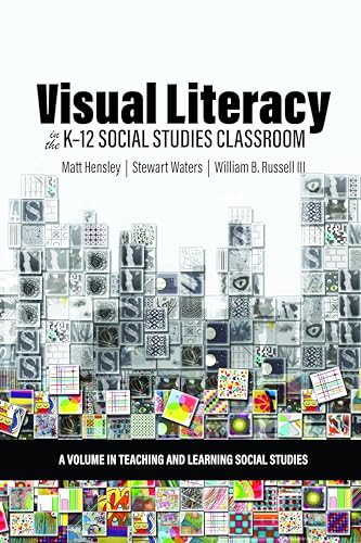 Visual Literacy in the K-12 Social Studies Classroom by Matt Hensley ...