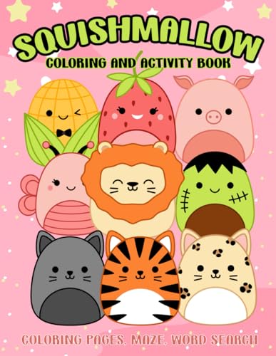Squishmallow Coloring And Activity Book: Easy And Cute Kawaii Squishies ...