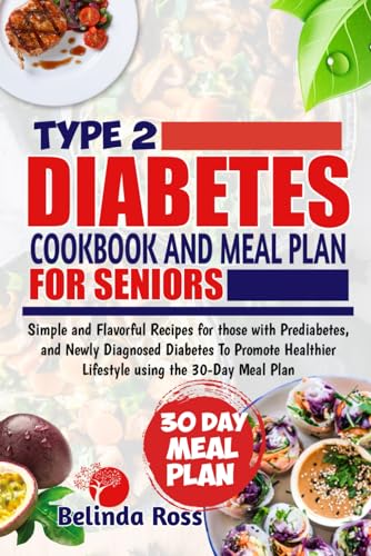 Type 2 Diabetes Cookbook and Meal Plan for Seniors: Simple And ...
