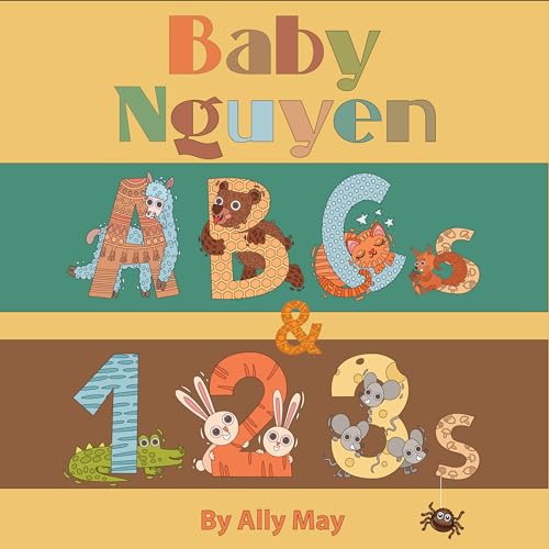 Baby Nguyen's ABCs and 123s: Adorable Animal Alphabet and Numbers is a ...