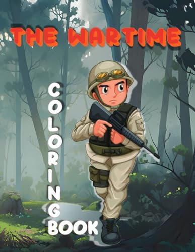 The wartime Coloring Book: 100 PAGES, (2023 Edition), Deluxe The ...