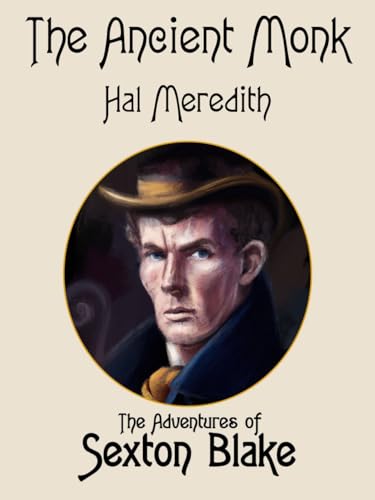 The Ancient Monk (Sexton Blake) by Hal Meredith | Goodreads