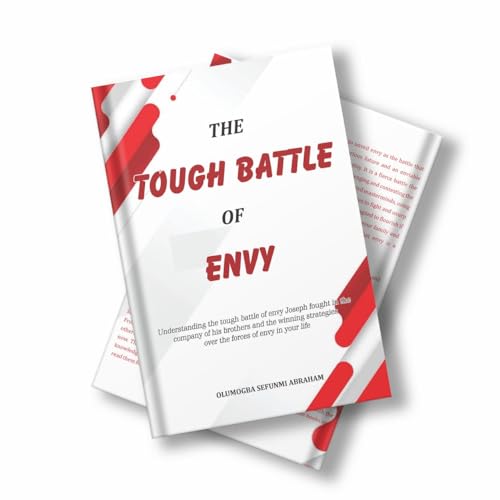 THE TOUGH BATTLE OF ENVY: Understanding the tough battle of envy Joseph ...