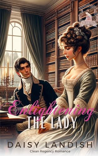 Enlightening The Lady by Daisy Landish | Goodreads