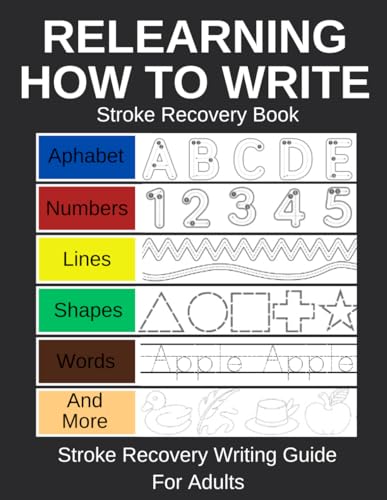 Relearning How to Write Stroke Recovery Book: Alphabet, Numbers, Lines ...