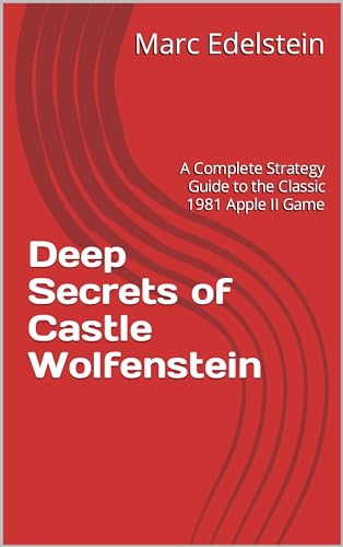 Deep Secrets of Castle Wolfenstein: A Complete Strategy Guide to the ...