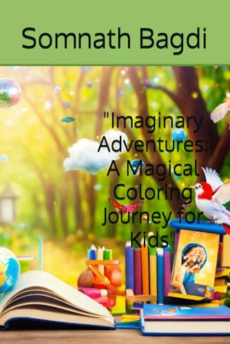"Imaginary Adventures: A Magical Coloring Journey for Kids" by Mr ...