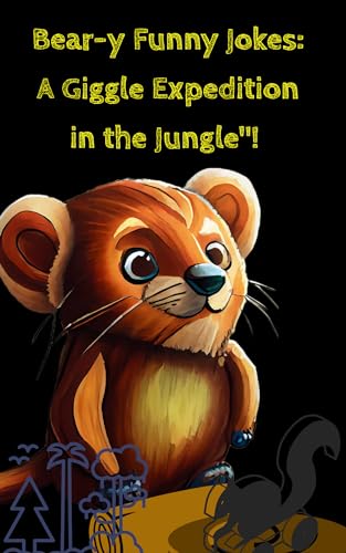 Bear-y Funny Jokes: A Giggle Expedition in the Jungle. by Muhammad ...