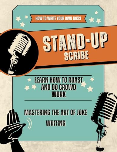 “Stand-up Scribe”: Mastering the Art of Joke Writing by Alexis Guerrero ...