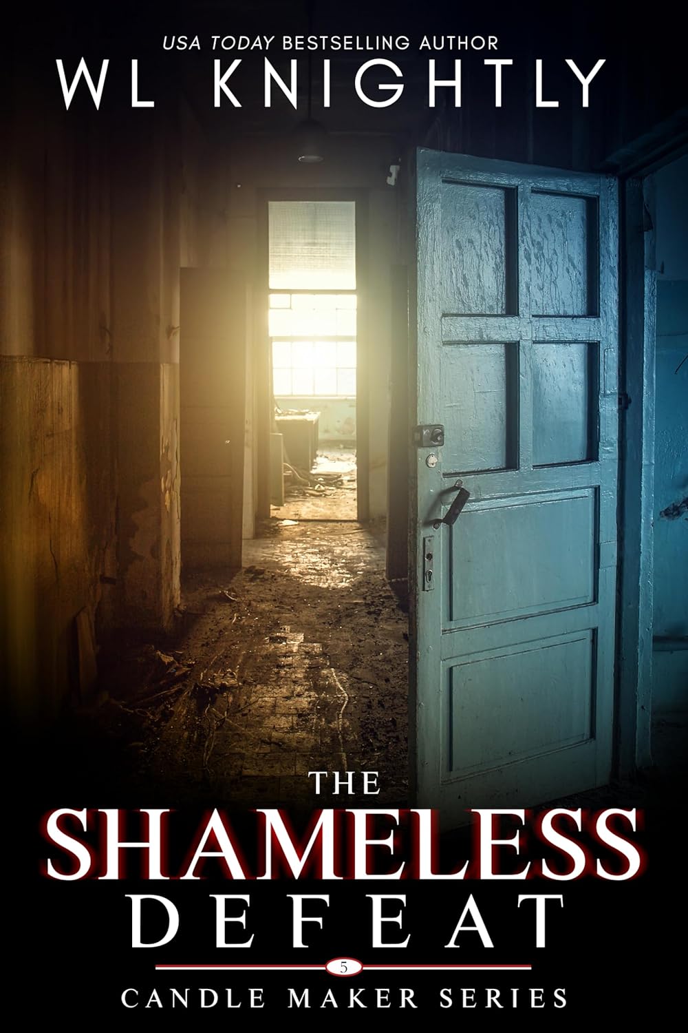The Shameless Defeat (Candle Maker #5) by W.L. Knightly | Goodreads