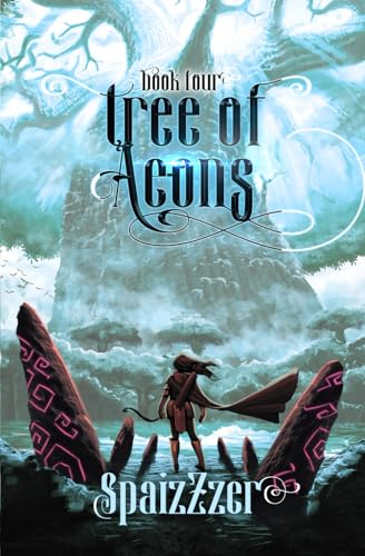 Tree of Aeons 4: An Isekai LitRPG Adventure by spaizzzer | Goodreads